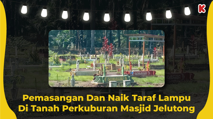 Pemasangan Dan Naik Taraf Lampu Di Tanah Perkuburan, Masjid Jelutong